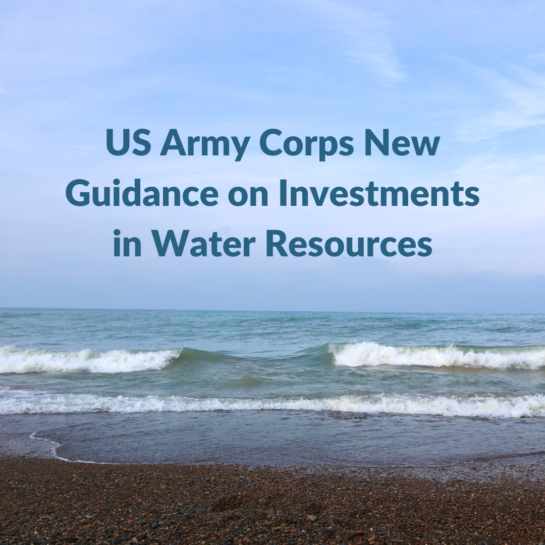 The US Army Corps released new Guidance for Federal Investments in ...