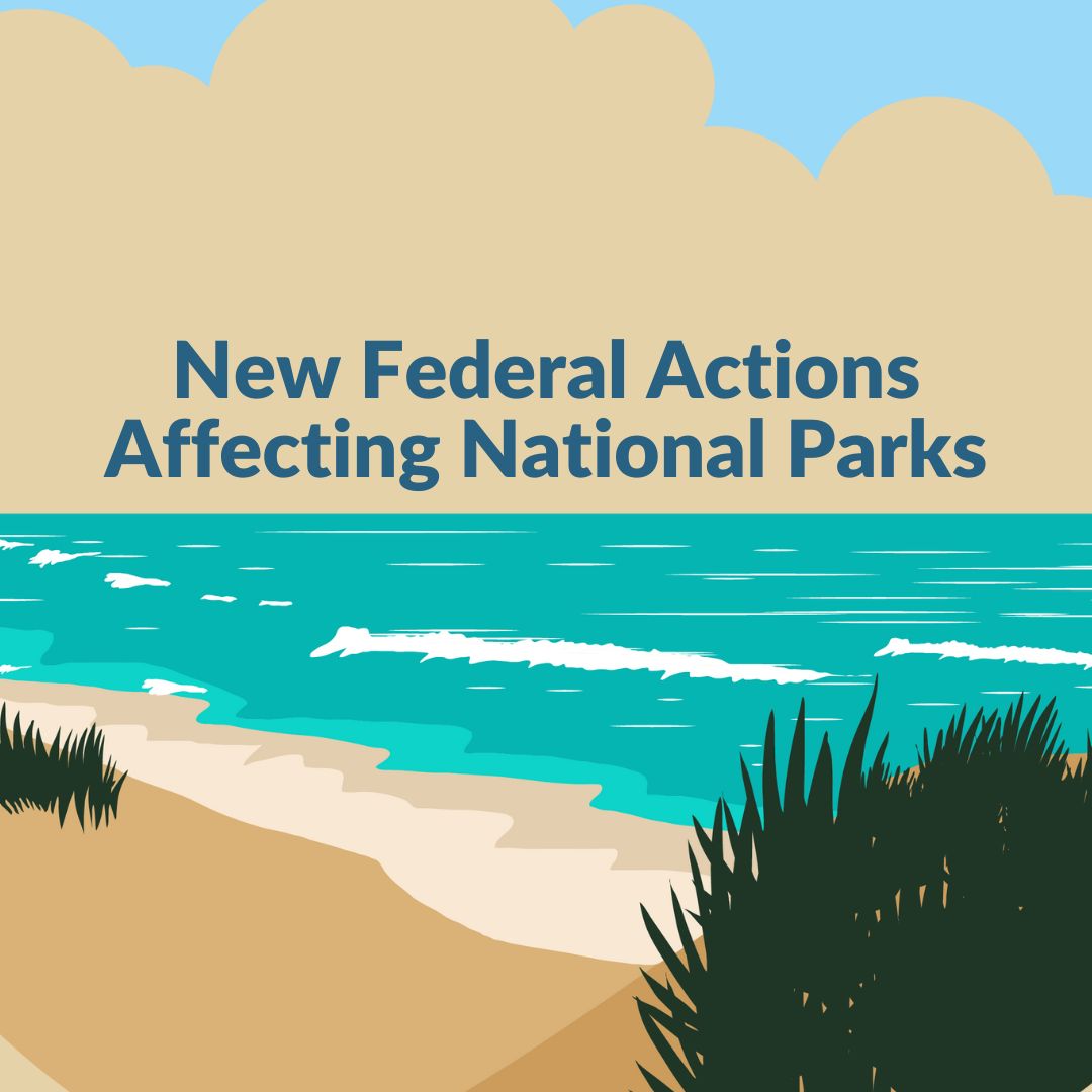 New Federal Actions Affecting National Parks - Save the Dunes